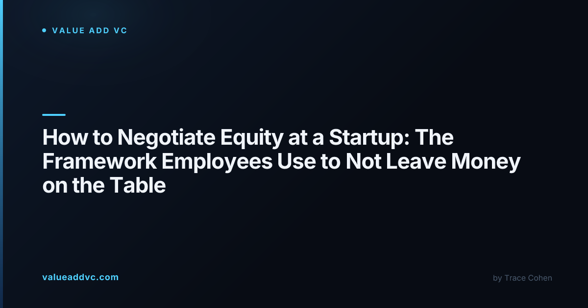 How to Negotiate Equity at a Startup: The Framework Employees Use ...