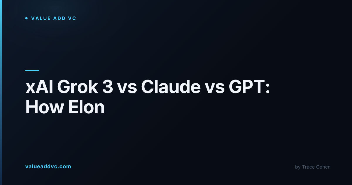 xAI Grok 3 Benchmarks vs Claude vs GPT: Full Comparison | Value Add VC
